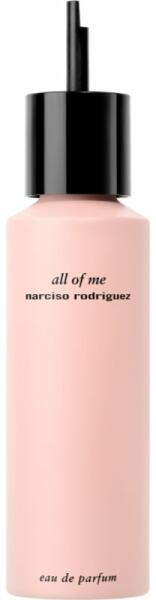 Narciso Rodriguez All of Me (Refill) EDP 150 ml Preturi Narciso ...
