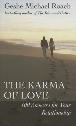 Diamond Cutter Pr The Karma of Love | Geshe Michael Roach (Carte erotica) - Preturi